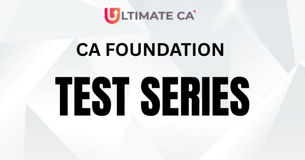 CA Foundation Online Course with New Syllabus | Test Series | Ultimate CA